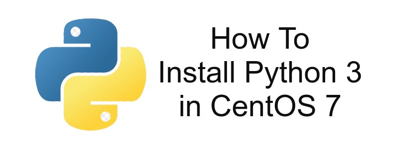 How To Install Python 3 On CentOS 7 NixCrow